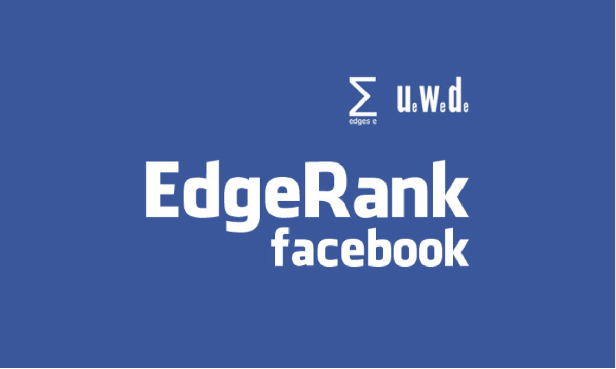 How To Increase Post Interactions On Facebook Pages: The Edgerank | Mr ...